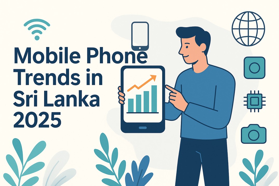 Mobile Phone Trends in Sri Lanka 2025